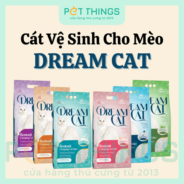 Cát Vệ Sinh Dream Cat Cho Mèo, Túi 10L – Pet Things