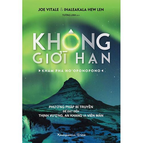 KHÔNG GIỚI HẠN - KHÁM PHÁ HO'OPONOPONO – PHANBOOK.VN