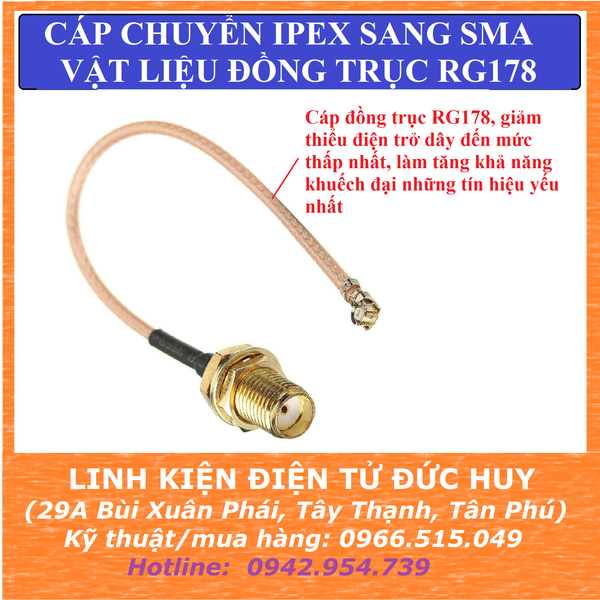 Đầu cáp chuyển đổi IPEX sang SMA 12CM, CÁP ĐỒNG TRỤC RG178 – LINH KIỆN ĐIỆN TỬ ĐỨC HUY (29A BÙI ...