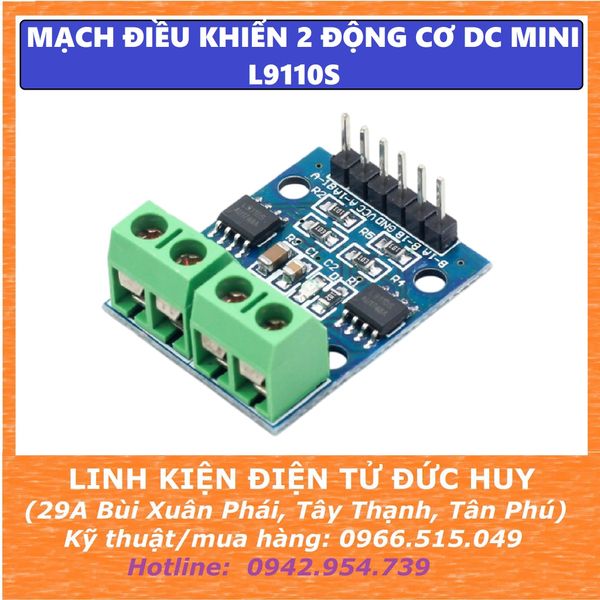 L9110S Mạch cầu H điều khiển 2 động cơ DC Mini – LINH KIỆN ĐIỆN TỬ ĐỨC HUY (29A BÙI XUÂN PHÁI)