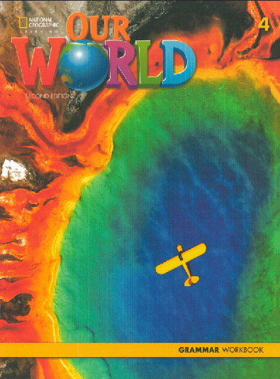 Our World 4 Grammar Workbook second edition – nhasachthanhdung