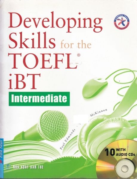 Developing Skills For The TOEFL IBT - Intermediate (Kèm 10 CD) - Tái B – nhasachthanhdung