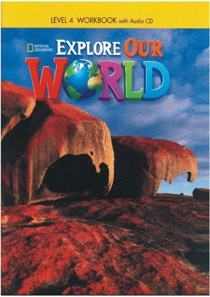 Explore Our World 4 Workbook – nhasachthanhdung