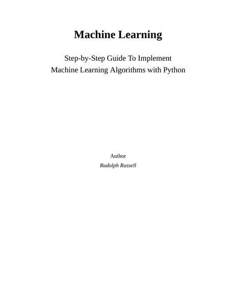Machine Learning Step-by-Step Guide To Implement Machine Learning Algo – E-books Max30