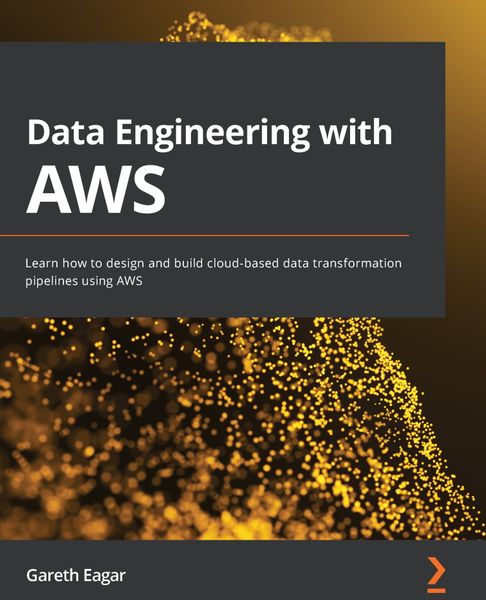Data Engineering with AWS: Learn how to design and build cloud-based d – E-books Max30