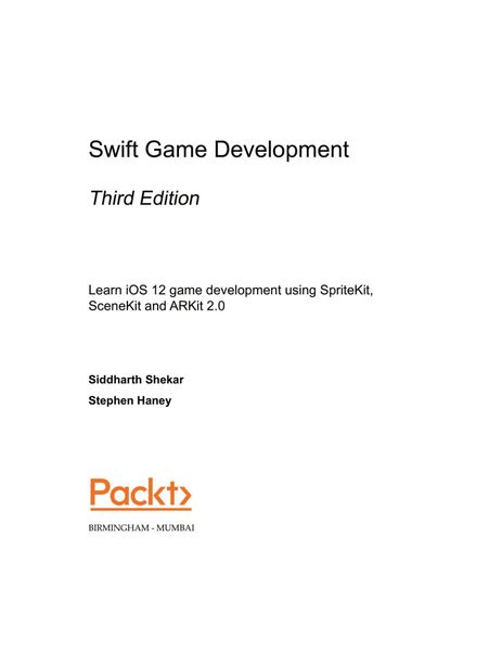 Swift Game Development: Learn iOS 12 game development using SpriteKit, – E-books Max30