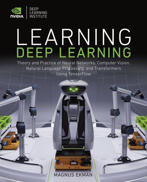 Learning Deep Learning: Theory and Practice of Neural Networks, Comput – E-books Max30