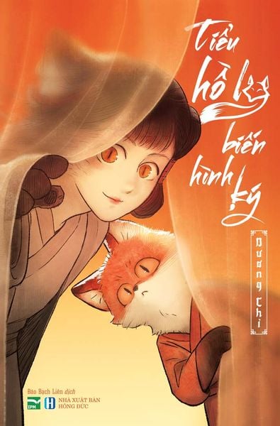 Tiểu Hồ Ly Biến Hình Ký – CÔNG TY CỔ PHẦN XUẤT BẢN VÀ TRUYỀN THÔNG IPM