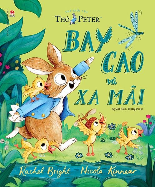 Thế giới của thỏ Peter - Bay cao và xa mãi – Nhà xuất bản Kim Đồng