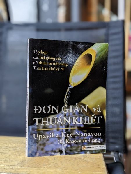 Đơn giản và thuần khiết - Upasika Kee Nanayon – Momo Bookstore Đơn giản và thuần khiết - Upasika Kee Nanayon – Momo Bookstore