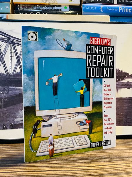 BIGELOW'S COMPUTER REPAIR TOOLKIT - STEPHEN J. BIGELOW – Momo Bookstore