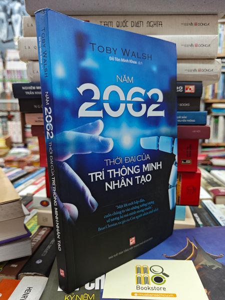 NĂM 2062 THỜI ĐẠI CỦA TRÍ THÔNG MINH NHÂN TẠO - TOBY WALSH – Momo Bookstore