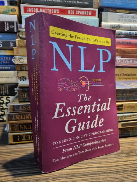 THE ESSENTIAL GUIDE TO NEURO-LINGUISTIC PROGRAMMING - Tom Hoobyar and – Momo Bookstore