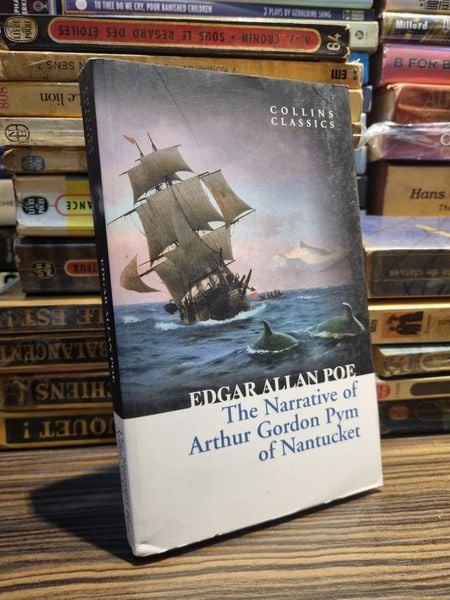 THE NARRATIVE OF ARTHUR GORDON PYM OF NANTUCKET - Edgar Allan Poe (Col ...
