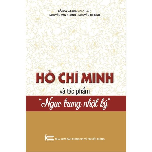 Hồ Chí Minh Và Tác Phẩm "Ngục Trung Nhật Ký" - Đỗ Hoàng Linh – Bến Nghé Books