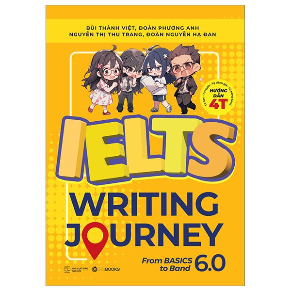 IELTS Writing Journey - From Basics To Band 6.0 – Bến Nghé Books
