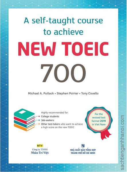 A Self-taught Course to Achieve New TOEIC 700 – Sách Ngoại Văn Lilybooks