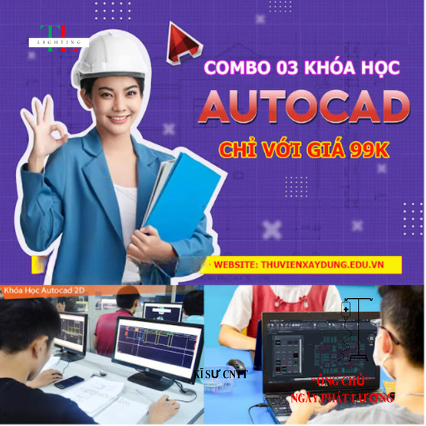 COMBO 3 khóa học AutoCad 2D, 3D – TL lighting