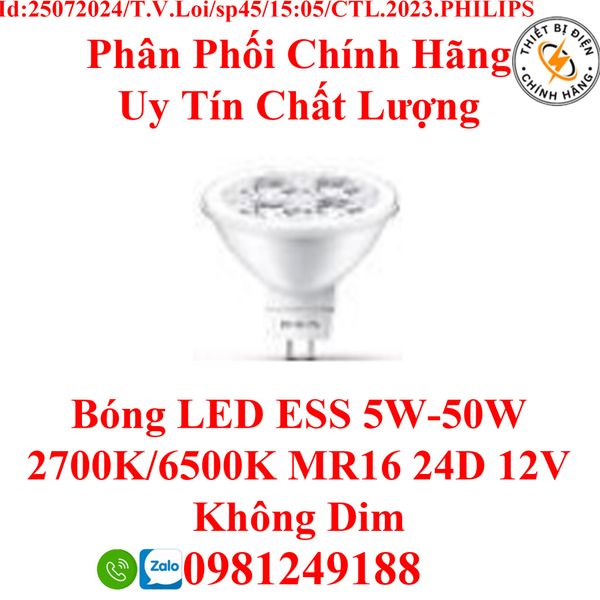Bóng LED ESS 5W-50W 2700K/6500K MR16 24D 12V Không Dim – thietbidienchinhhang