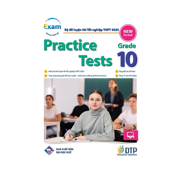 Practice tests grade 10 – Nhà Sách Thiết Bị Giáo Dục Cần Thơ