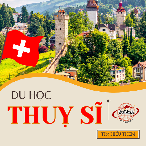 DU HỌC THỤY SỸ: ĐẤT NƯỚC & CON NGƯỜI – Tư Vấn Giáo Dục EuLink
