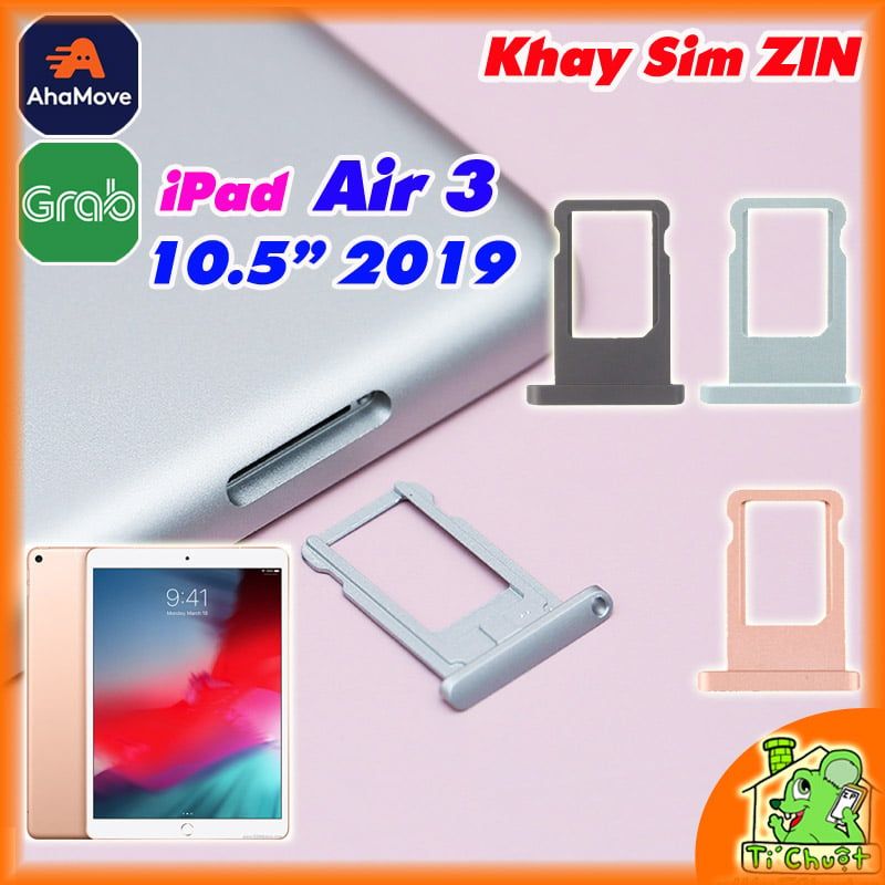 Khay SIM iPad Air 3 10.5" 2019 ZIN Bằng Thép – Shop Tí Chuột
