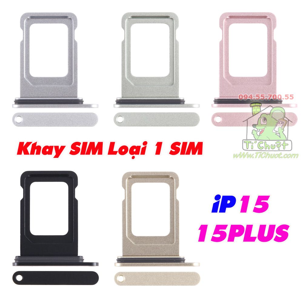 Khay Sim iPhone 15 / 15 PLUS bản 1 SIM/ 2 SIM ZIN có Ron Chống Nước & – Shop Tí Chuột