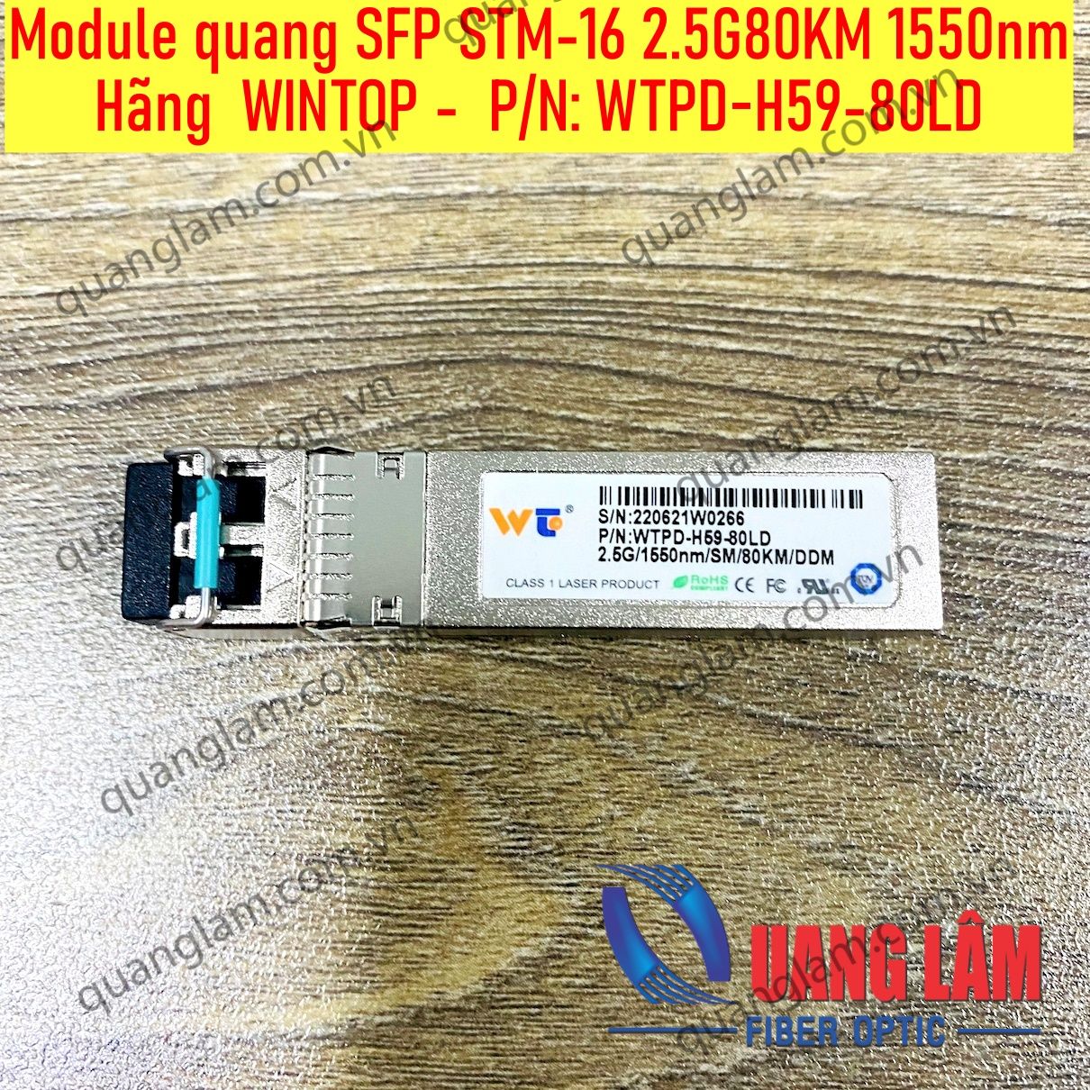 Module quang SFP STM-16 2.5G 80KM 1550nm Hãng WINTOP P/N: WTPD-H59-80L ...