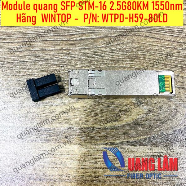 Module quang SFP STM-16 2.5G 80KM 1550nm Hãng WINTOP P/N: WTPD-H59-80L ...