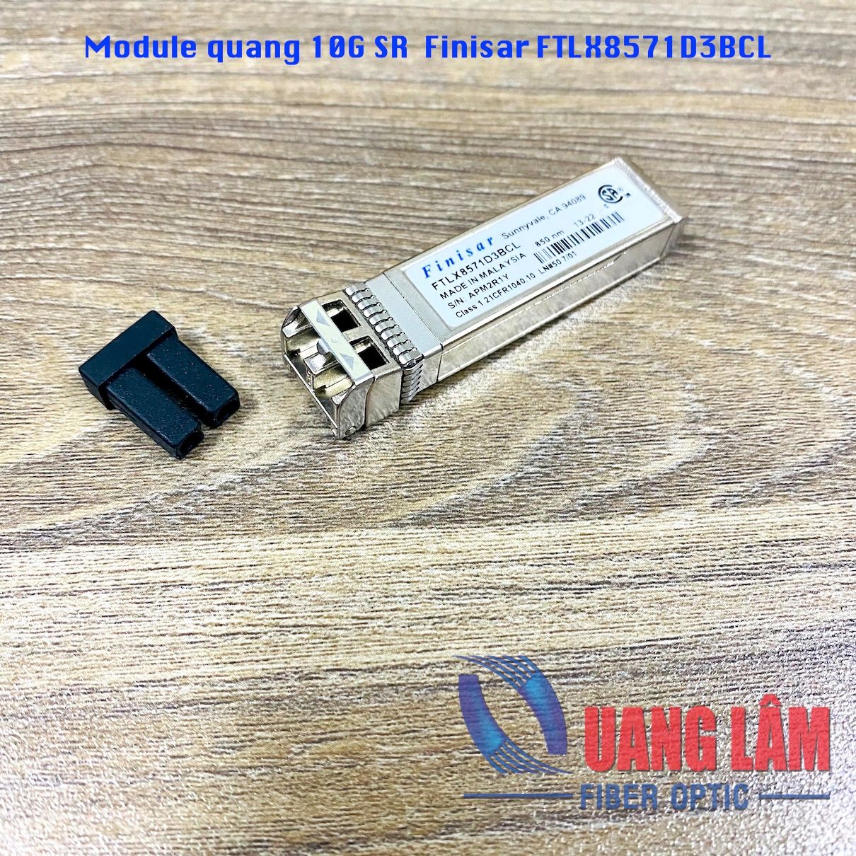 Module quang Finisar SFP+ 10G SR FTLX8571D3BCL – Công ty TNHH Công Nghệ ...