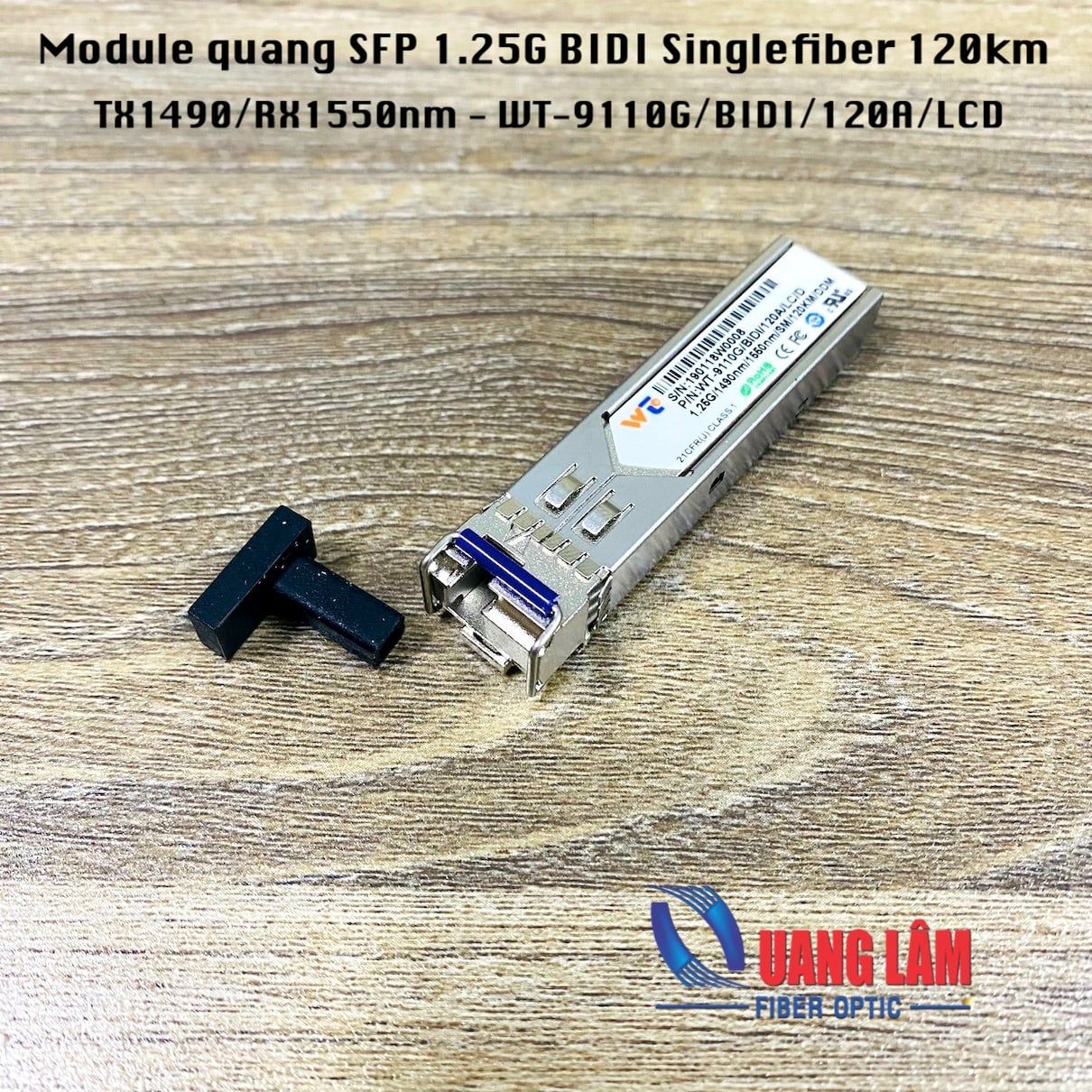 Module quang SFP 1.25G Singlemode, BIDI Single Fiber, 120km WT-9110G/B ...