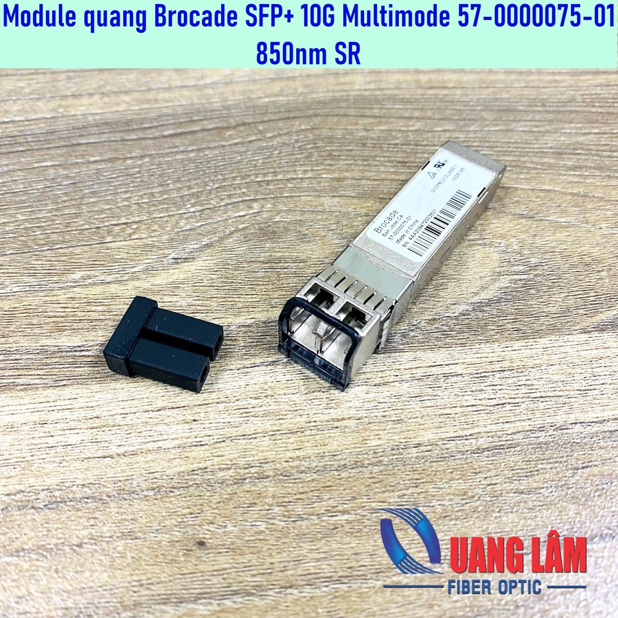 Module quang Brocade SFP+ 10G Multimode 57-0000075-01 SR-10G – Công ty ...