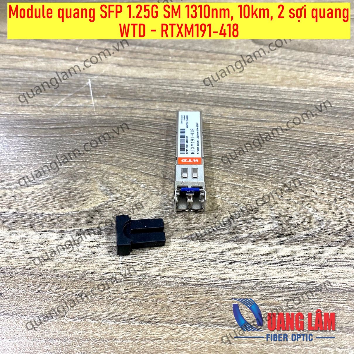 Module quang SFP 1.25G SM 1310nm, 10km, 2 sợi quang WTD - RTXM191-418 ...