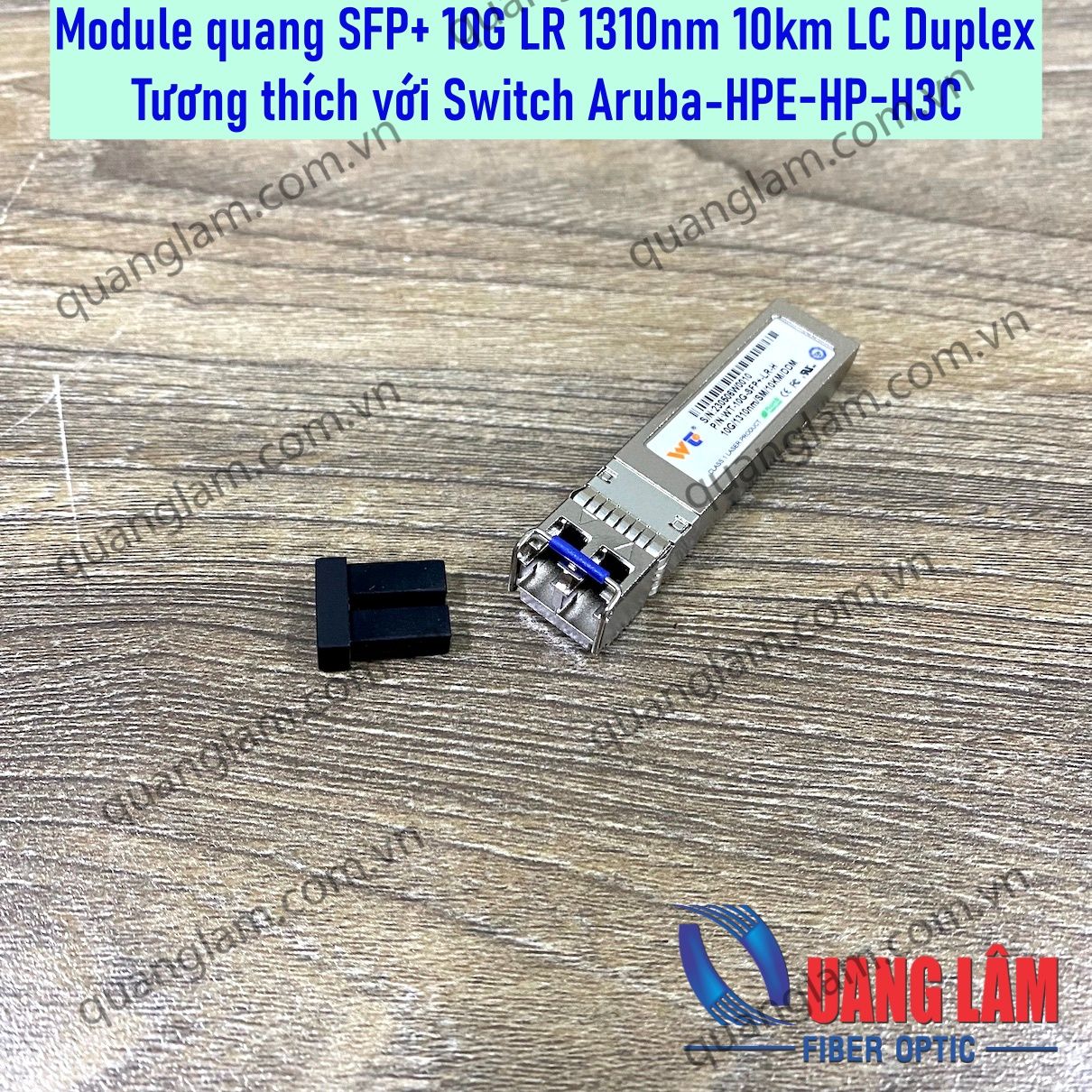Module quang SFP+ 10G LR LC 1310nm 10km Singlemode (Tương thích với Ar – Công ty TNHH Công Nghệ ...