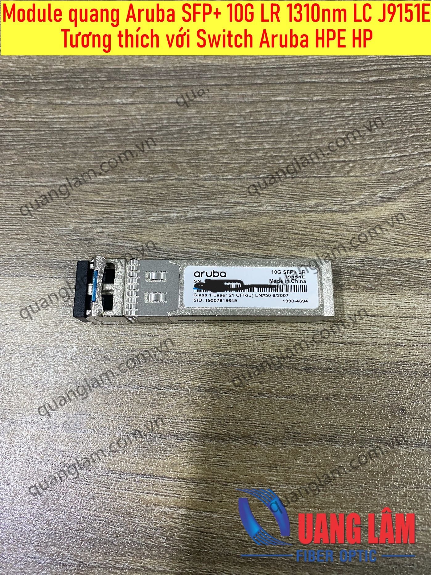 Module quang Aruba SFP+ 10G LR 1310nm LC J9151E Tương thích với Switc – Công ty TNHH Công Nghệ ...