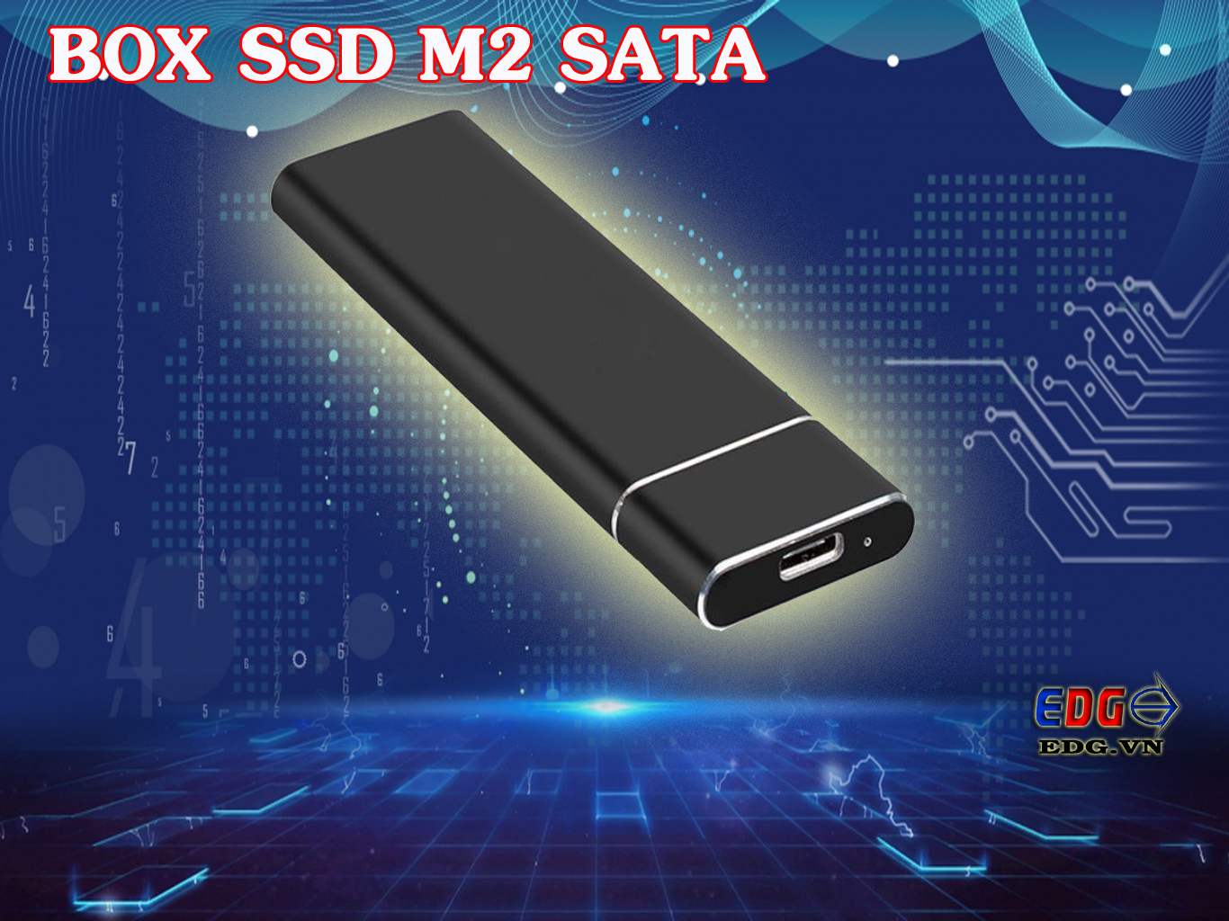 BOX SSD M2 SATA To USB – EDG.VN