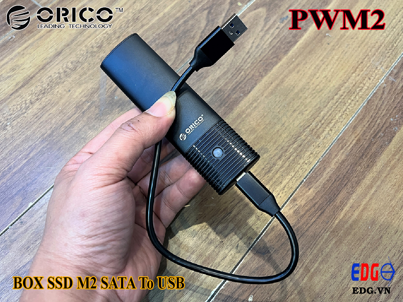 BOX SSD M2 SATA sang USB Orico PWM2 – EDG.VN