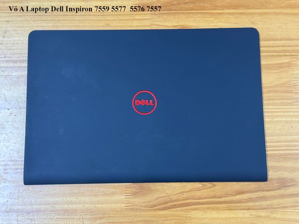 Vỏ A Laptop Dell inspiron 7559 5577 7556 7557 – EDG.VN