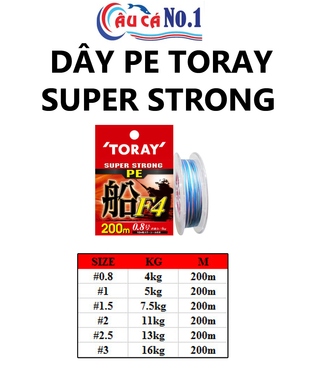 Toray Super Strong ( PE ) – Cửa hàng câu cá An Sương