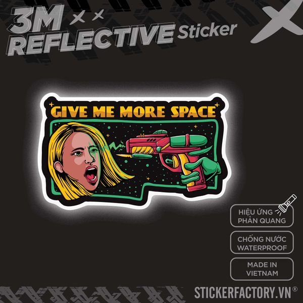 GIVE ME MORE SPACE 3M - Reflective Sticker Die-cut – Sticker Factory