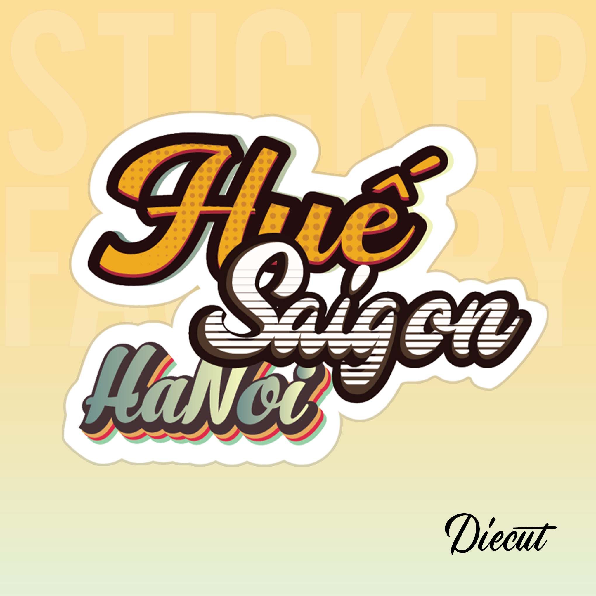 HUẾ SÀI GÒN HÀ NỘI 7cm - Sticker Die-cut hình dán cắt rời – Sticker Factory
