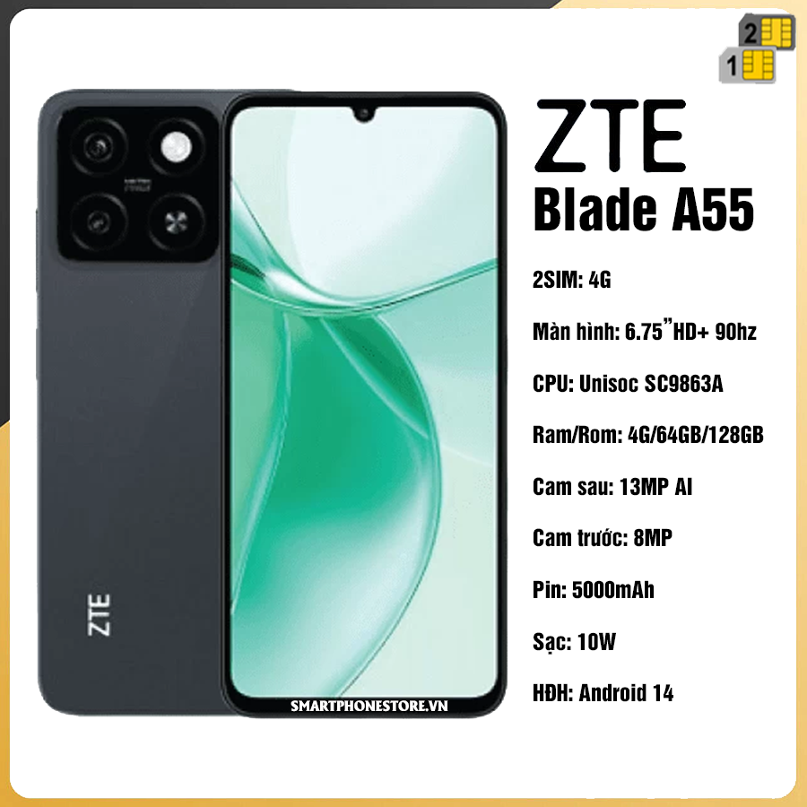 ZTE Blade A55 - 6.75" CPU 8 nhân Ram4GB Rom64/128GB Cam13/8MP Pin5000m ...