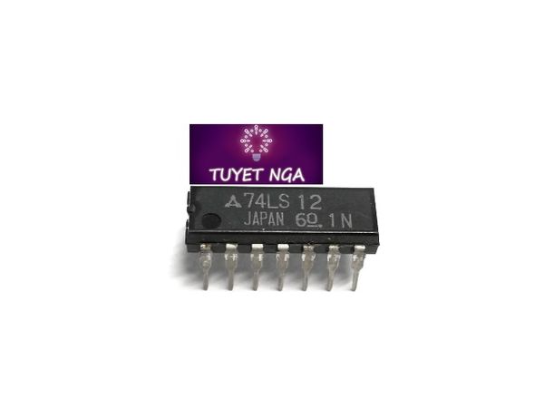 74LS12 – ĐIỆN TỬ TUYẾT NGA
