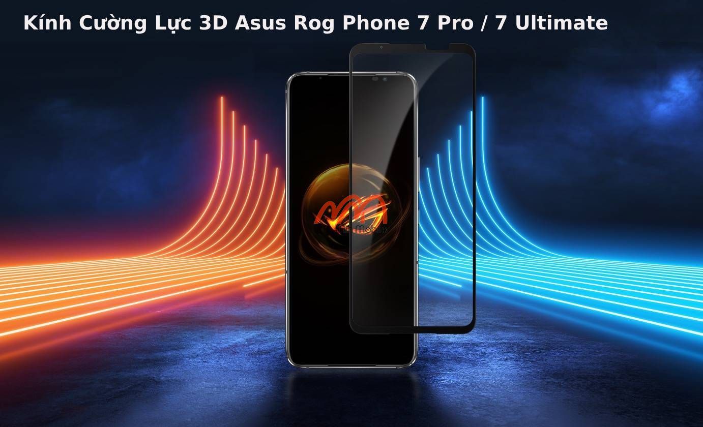 Kính Cường Lực 3D Asus Rog Phone 7 Pro / 7 Ultimate – Min Mobile