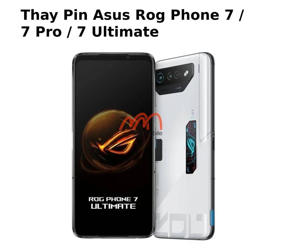 Thay Pin Asus Rog Phone 7 / 7 Pro / 7 Ultimate – Min Mobile