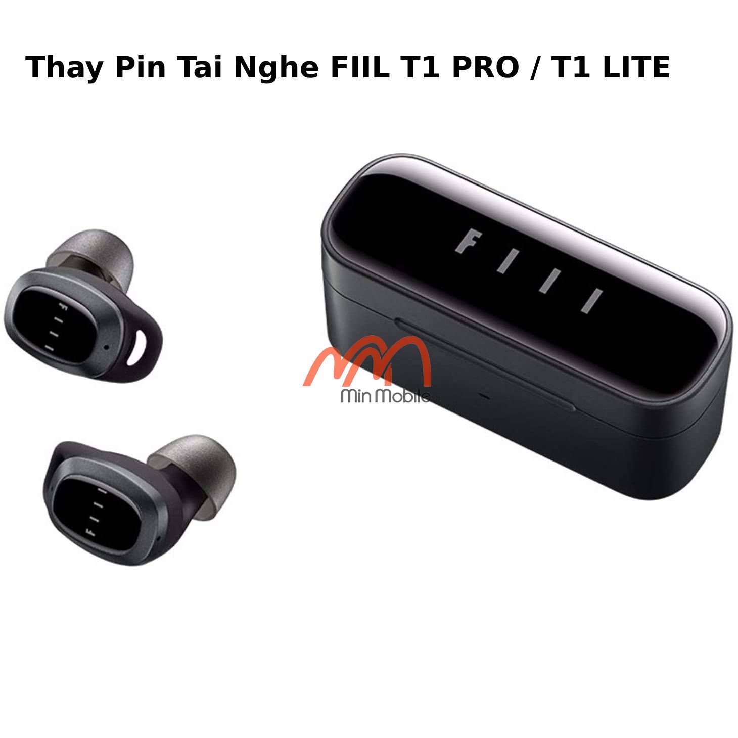 Thay Pin Tai Nghe FIIL T1 PRO / T1 LITE – Min Mobile