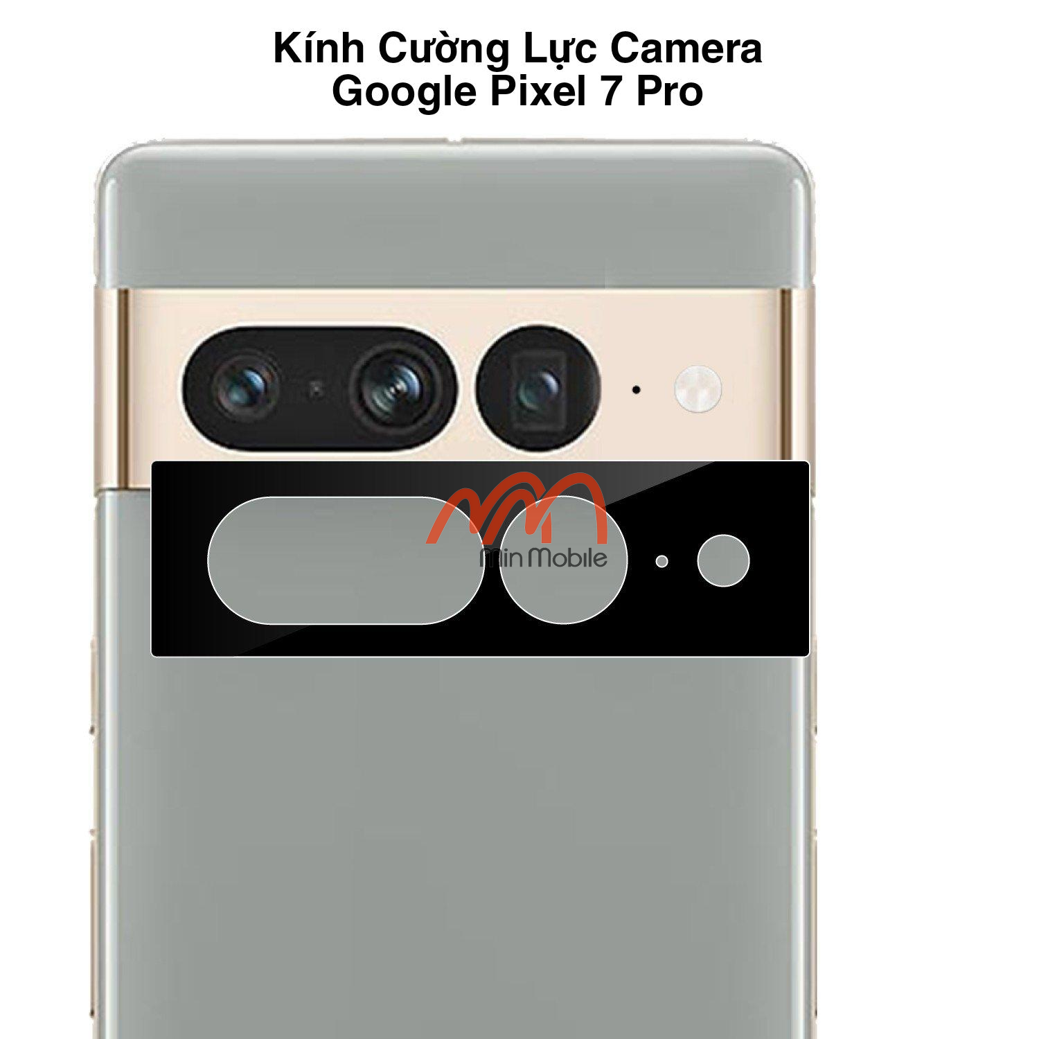 Kính Cường Lực Camera Google Pixel 7 Pro – Min Mobile