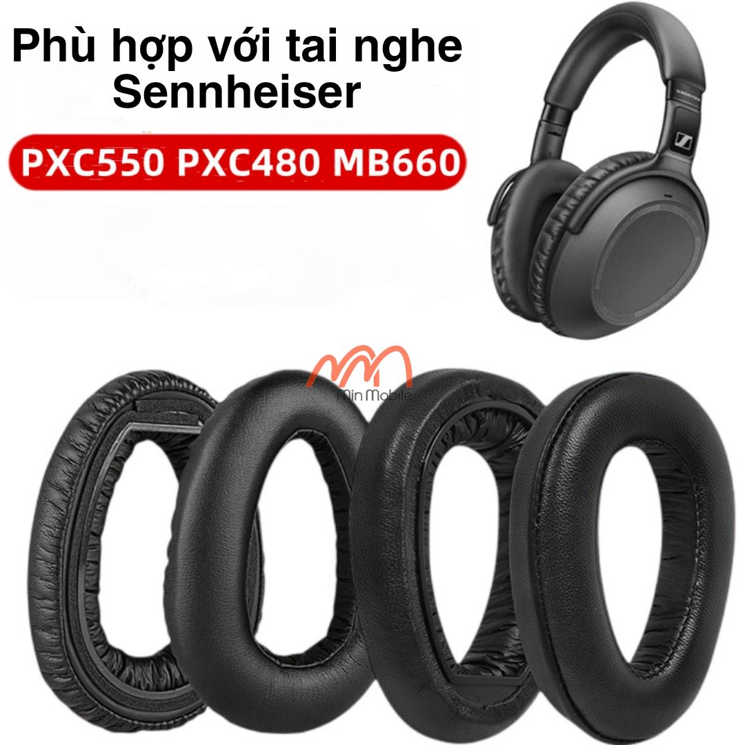 Đệm Chụp Tai Nghe Sennheiser PXC 550 / PXC 480 / MB660 – Min Mobile