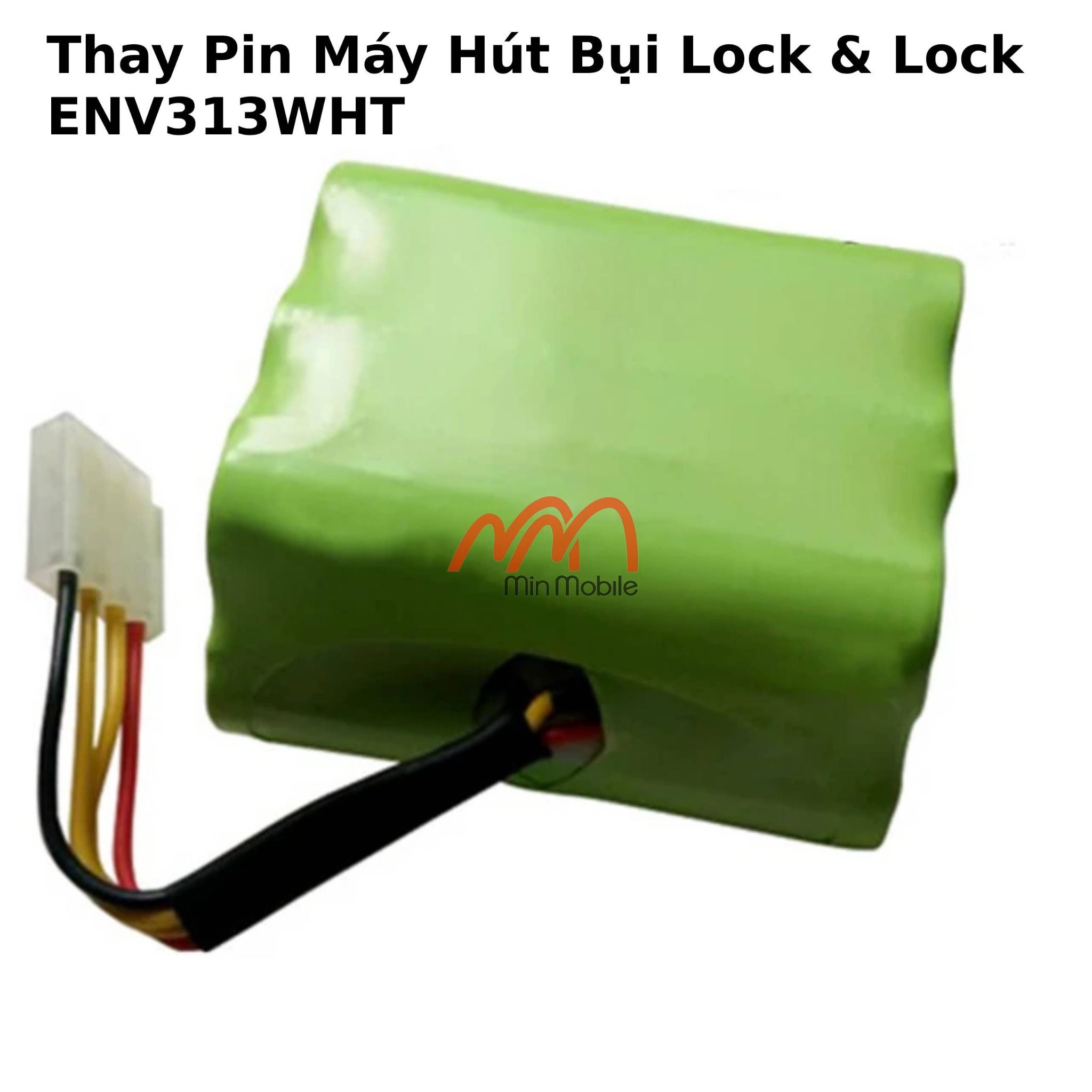 Thay Pin Máy Hút Bụi Lock & Lock ENV313WHT – Min Mobile