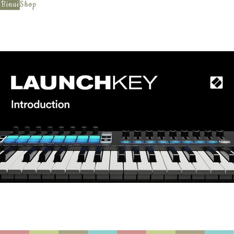 Novation Launchkey 49 MK3 - Midi Controller thế hệ mới 2020 – BINAI